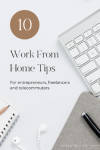 How To Work From Home: 10 Tips for productivity | Northfolk