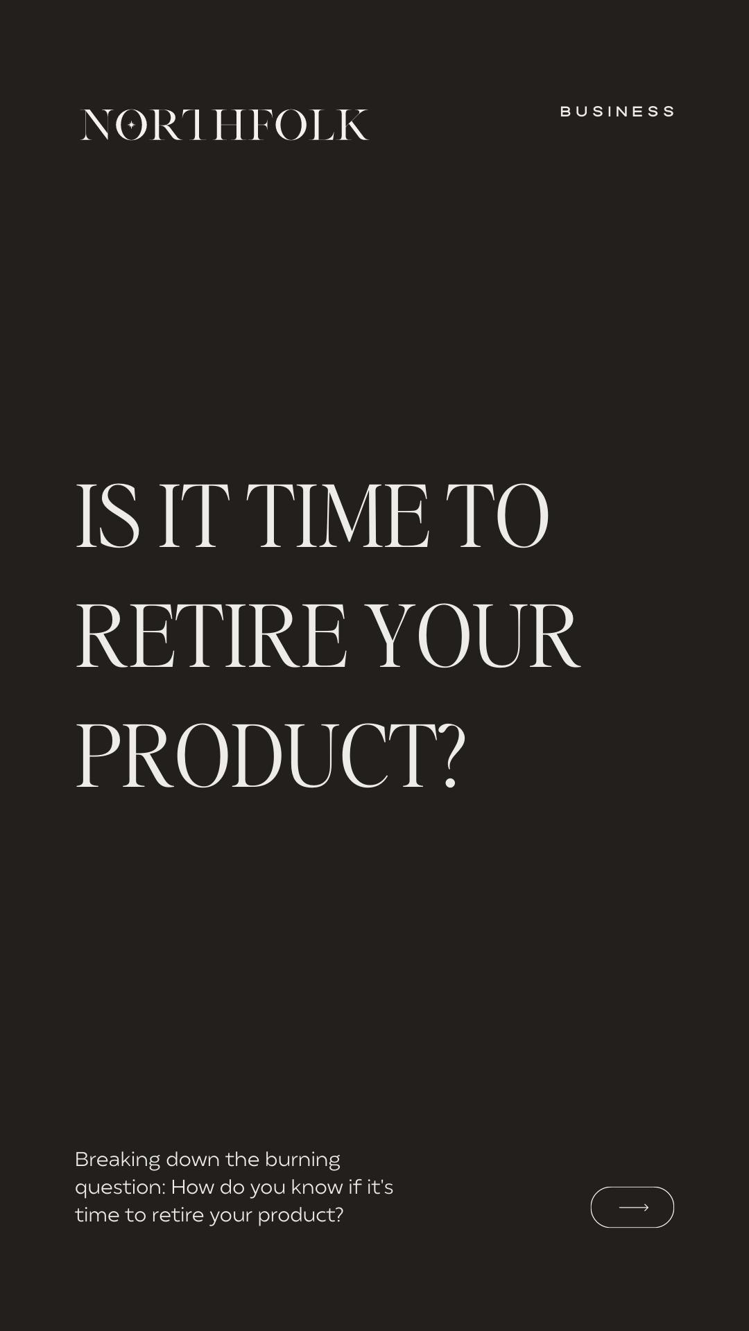 5 signs it might be time to retire your product