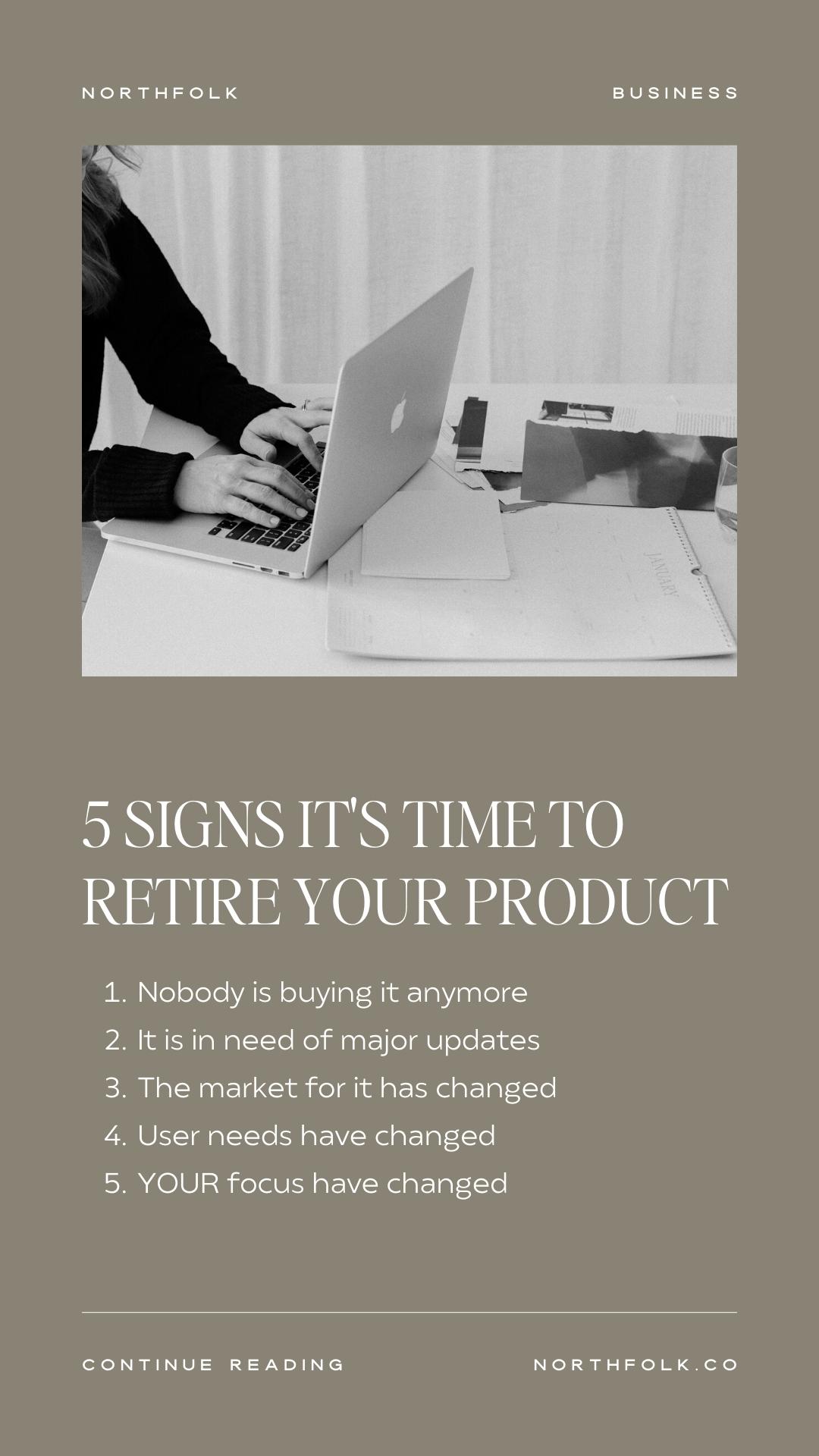 5 signs it might be time to retire your product